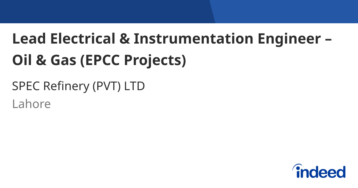 Lead Electrical & Instrumentation Engineer – Oil & Gas (EPCC Projects) - Lahore - Indeed.com