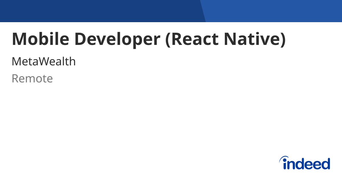 Mobile Developer (React Native) - Remote - Indeed.com