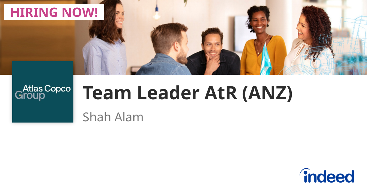 Team Leader AtR (ANZ) - Shah Alam - Indeed.com