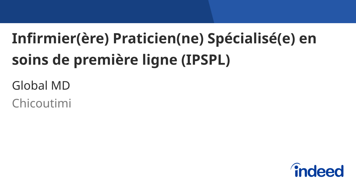 Infirmier(ère) Praticien(ne) Spécialisé(e) en soins de première ligne ...