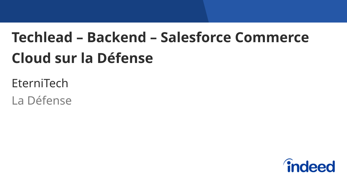 Techlead – Backend – Salesforce Commerce Cloud sur la Défense - La ...