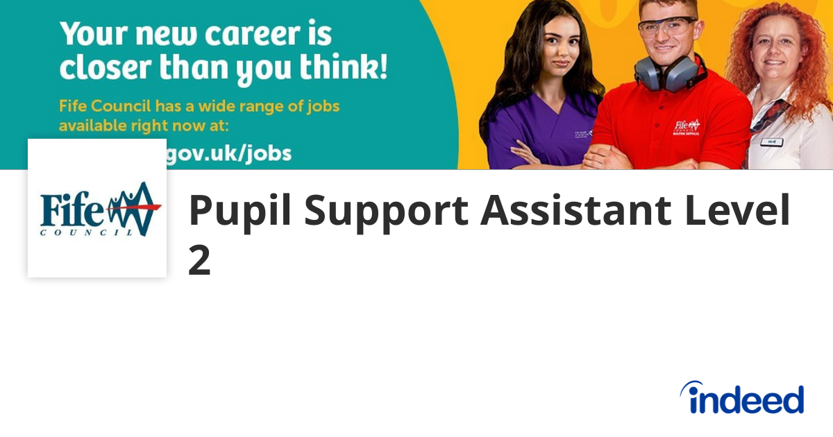 Pupil Support Assistant Level 2 - Fife - Indeed.com