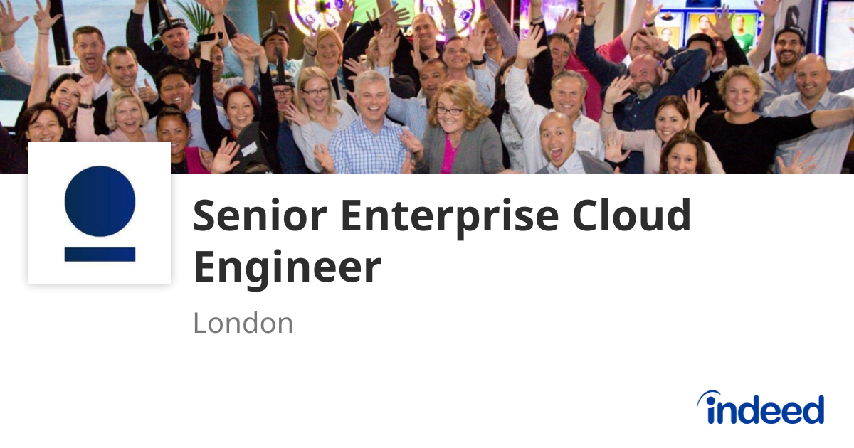 Senior Enterprise Cloud Engineer - London WC2R - Indeed.com