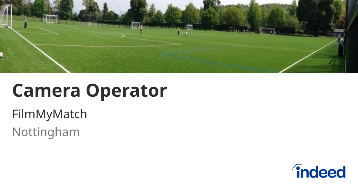 Camera Operator - Nottingham - Indeed.com