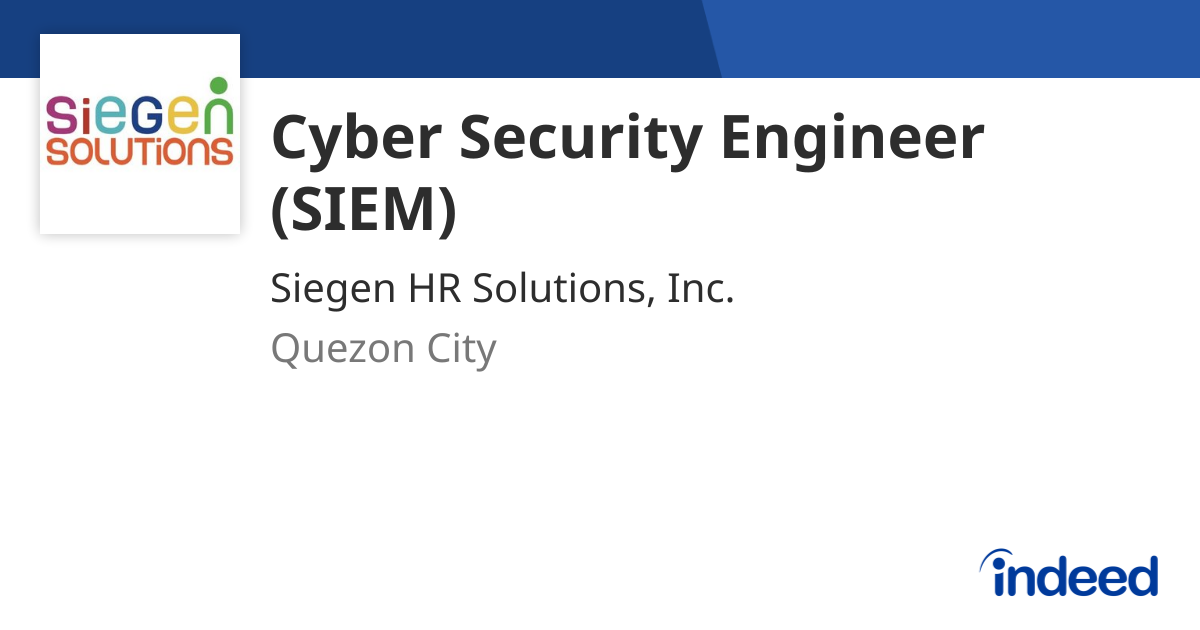 Cyber Security Engineer (SIEM) - Quezon City - Indeed.com