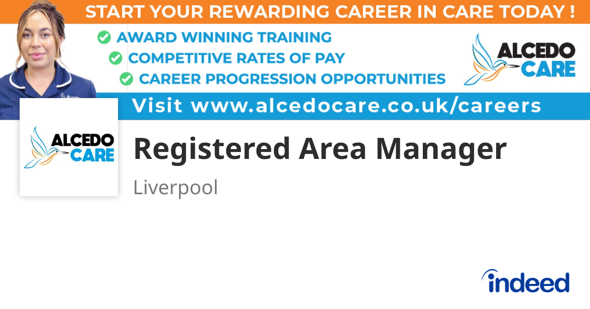 Registered Area Manager - Liverpool - Indeed.com