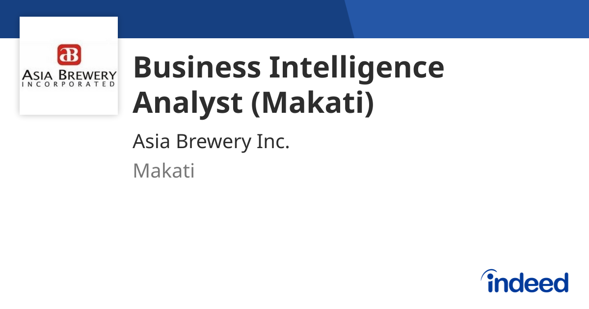 Business Intelligence Analyst (Makati) - Makati - Indeed.com