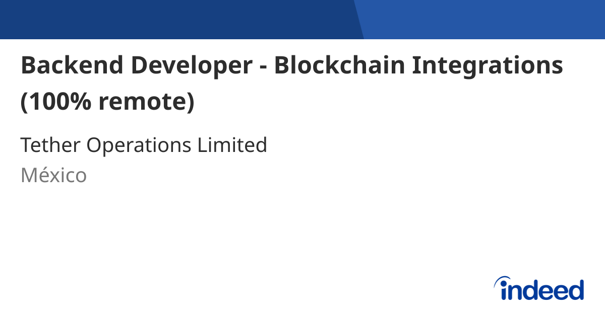 Backend Developer - Blockchain Integrations (100% remote) - México, Zac. - Indeed.com