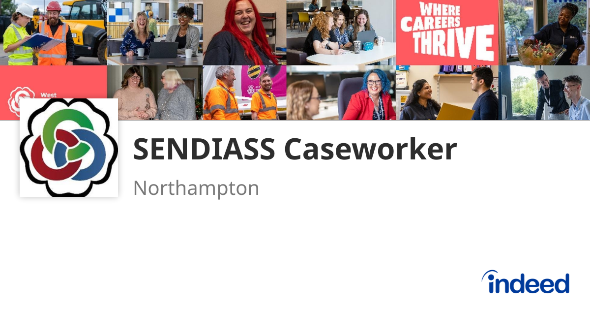 SENDIASS Caseworker - Northampton NN1 1ED - Indeed.com