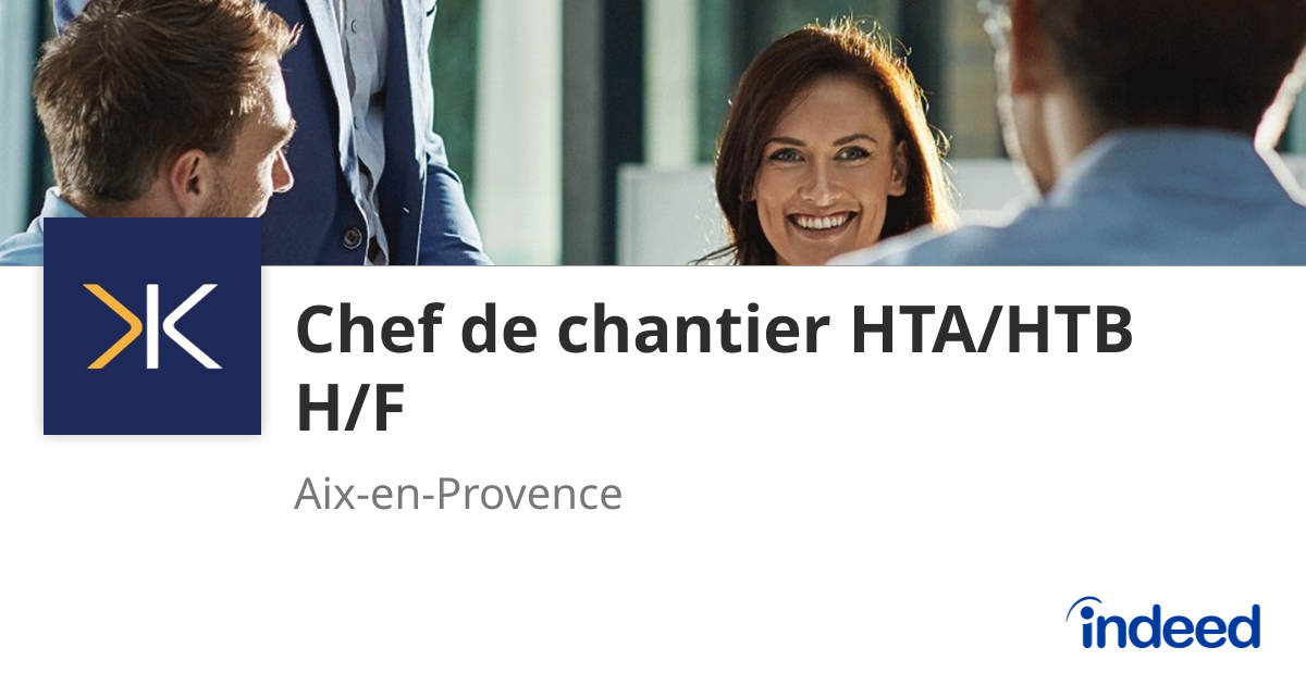 Chef de chantier HTA/HTB H/F - 13080 Aix-en-Provence - Indeed.com