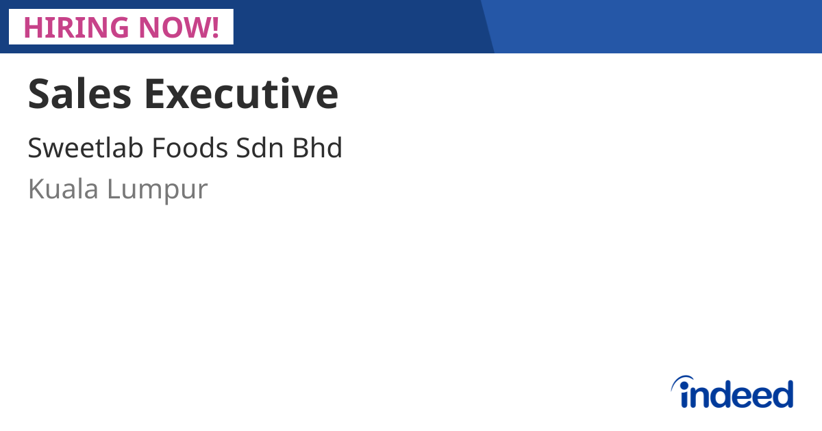 Sales Executive - Kuala Lumpur - Indeed.com