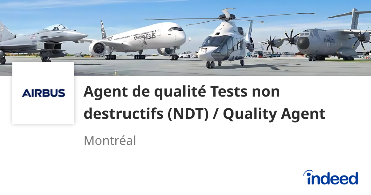 Agent de qualité Tests non destructifs (NDT) / Quality Agent Non ...