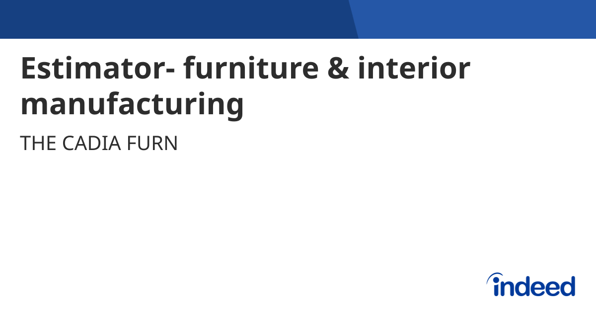 Estimator- furniture & interior manufacturing - Calicut, Kerala ...