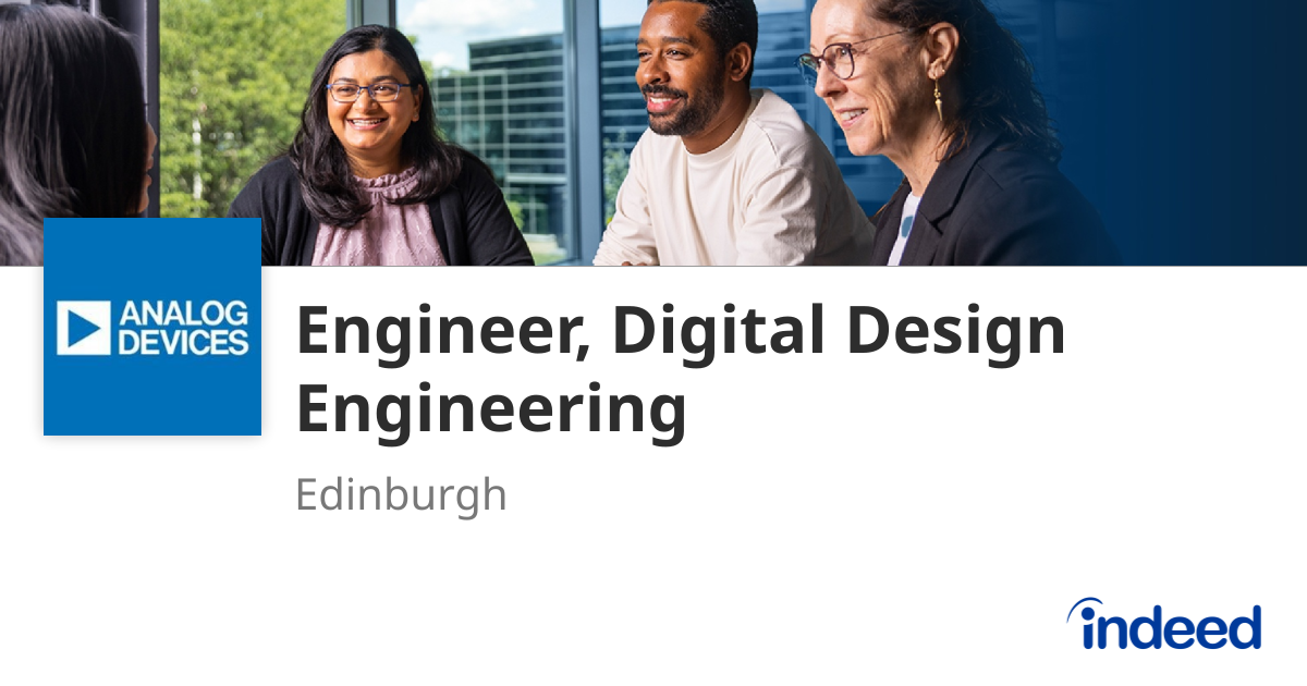 Engineer, Digital Design Engineering - Edinburgh - Indeed.com