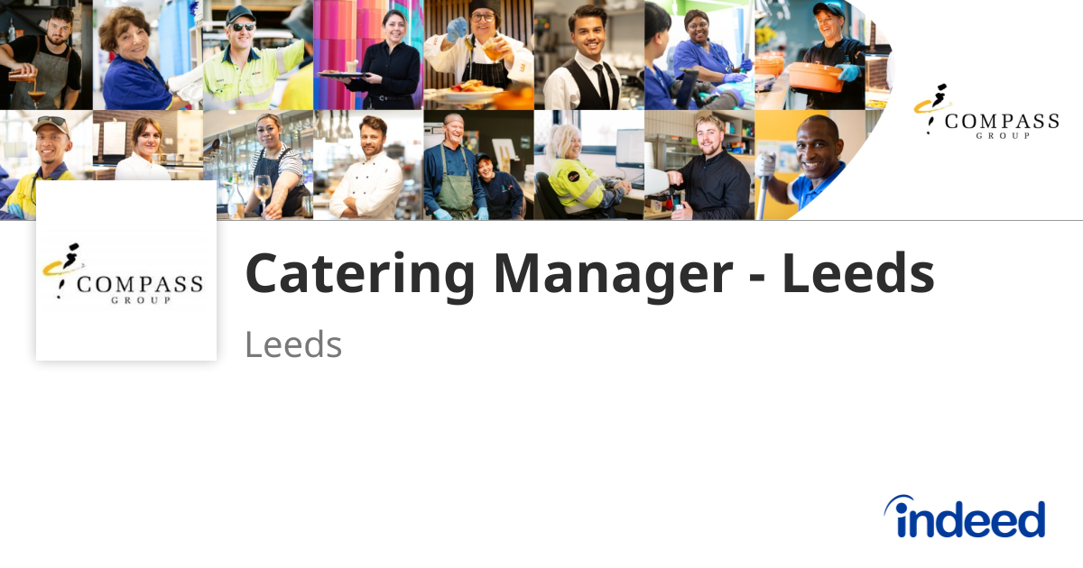 Catering Manager - Leeds - Leeds - Indeed.com