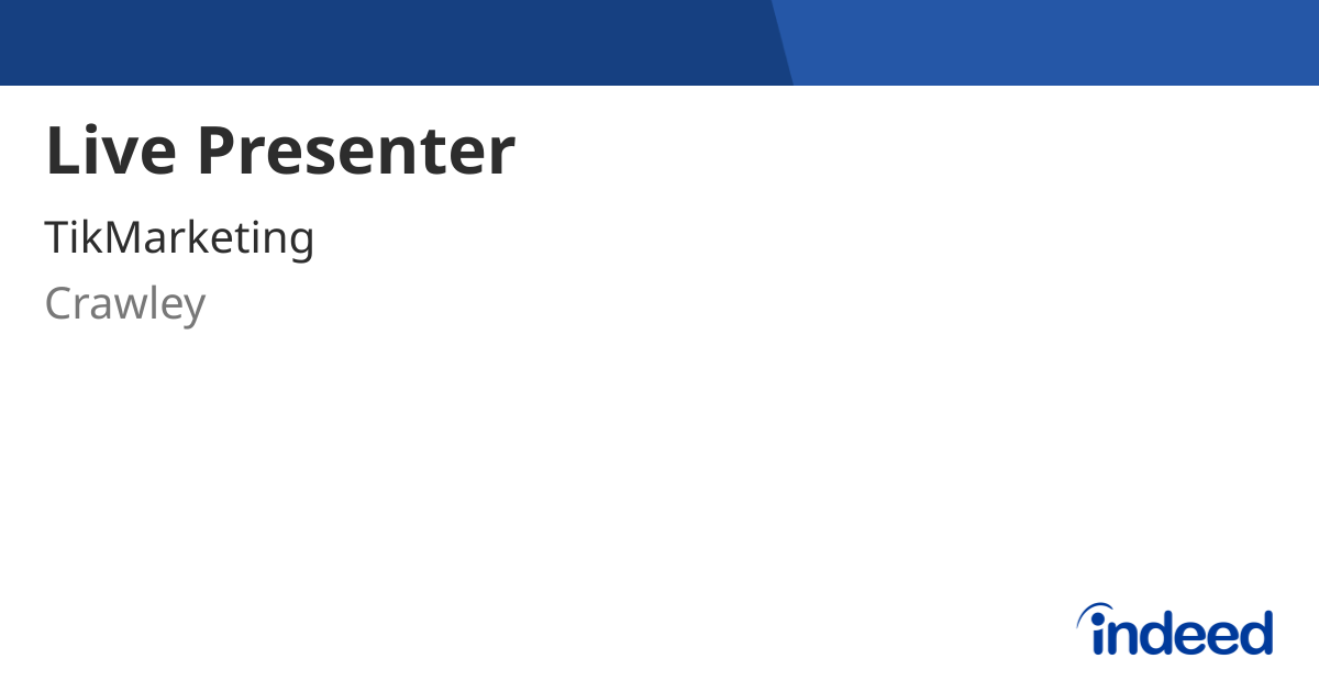 Live Presenter - Crawley RH10 9SE - Indeed.com