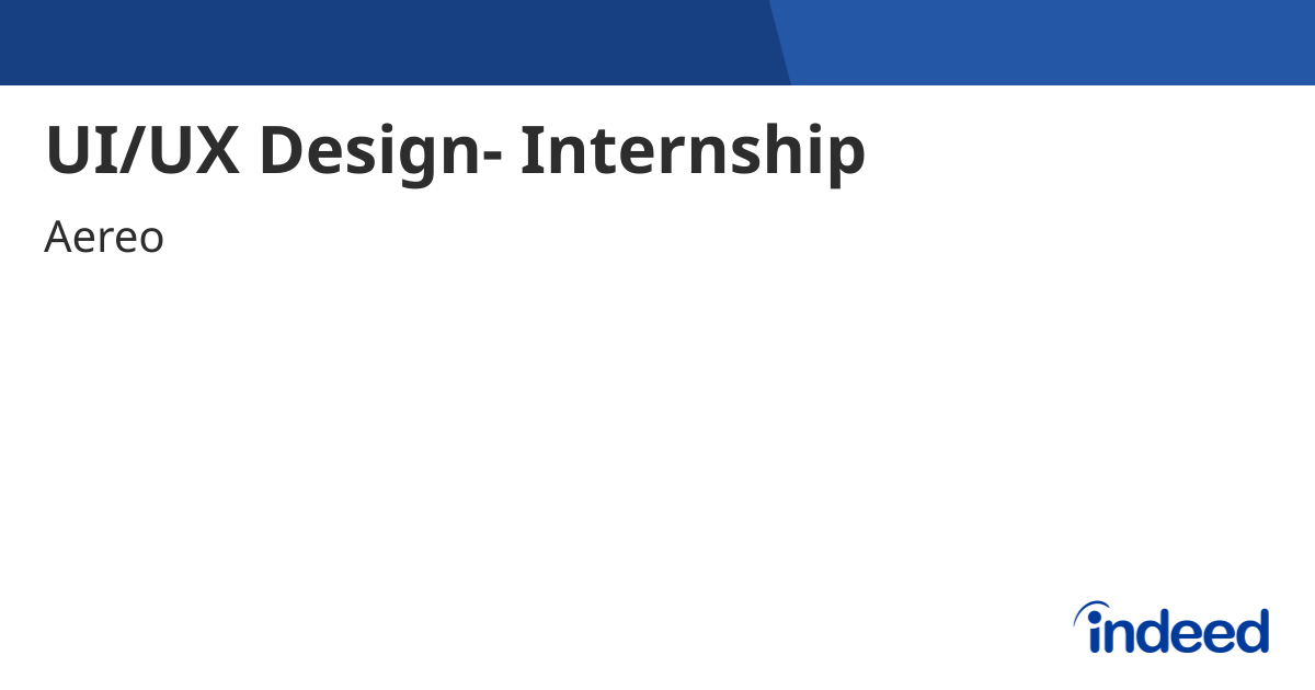 UI/UX Design- Internship - Bengaluru, Karnataka - Indeed.com