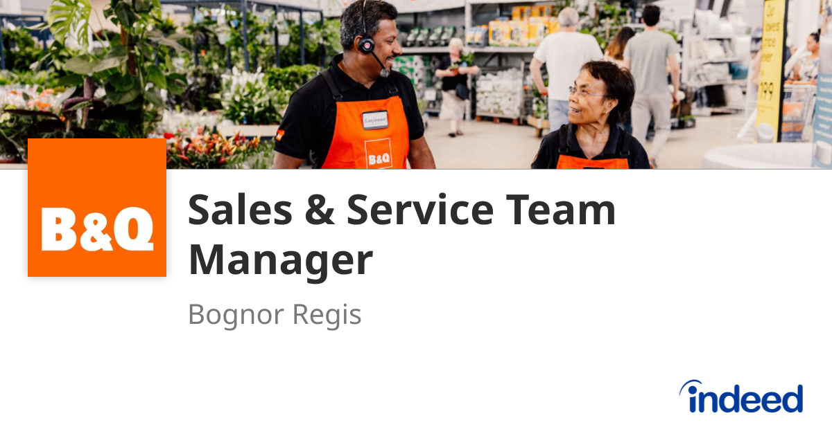Sales & Service Team Manager - Bognor Regis PO22 9NF - Indeed.com