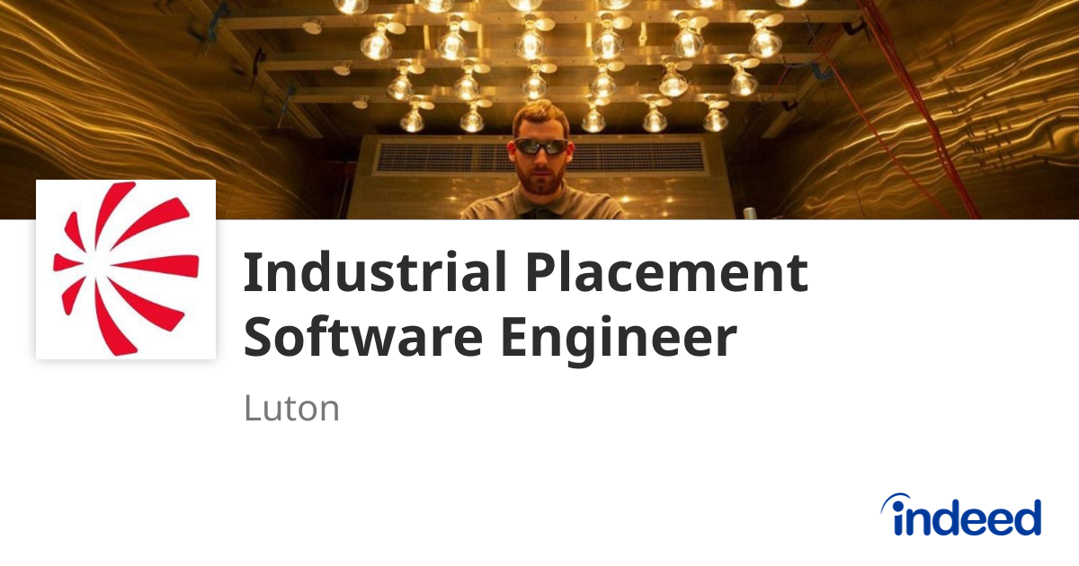 Industrial Placement Software Engineer - Luton LU1 3PG - Indeed.com