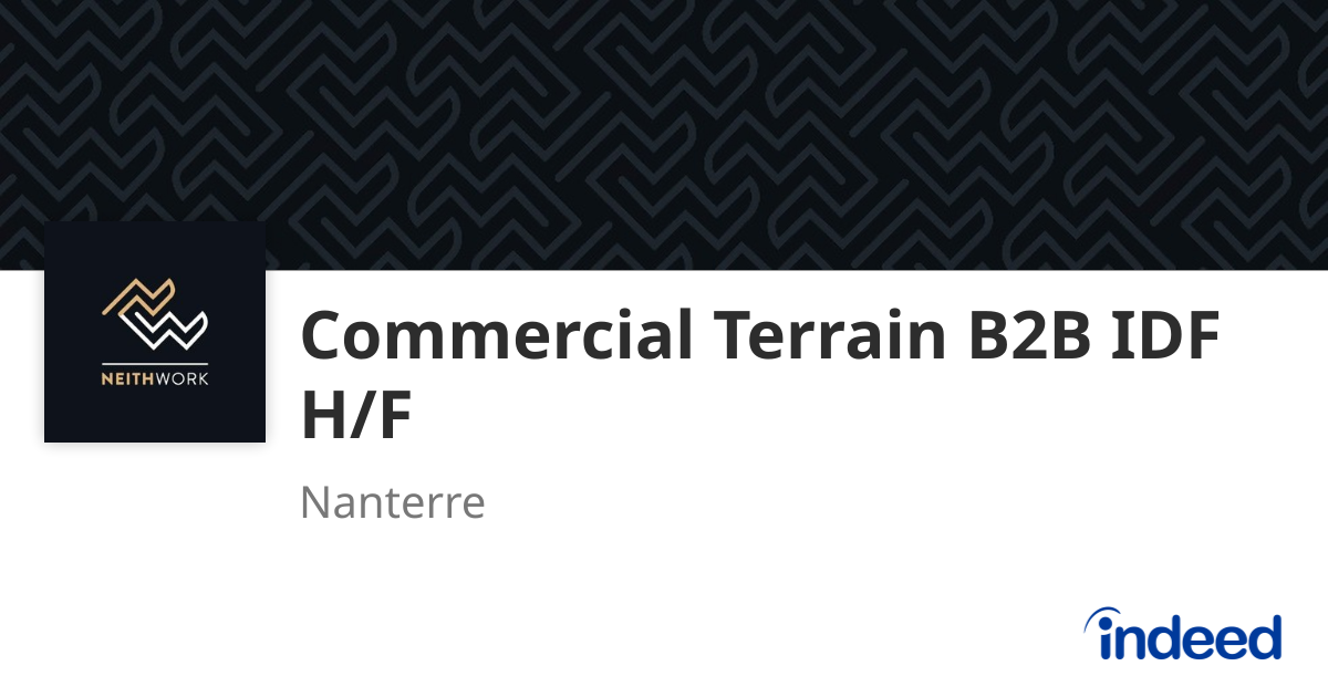 Commercial Terrain B2B IDF H/F - 92000 Nanterre - Indeed.com