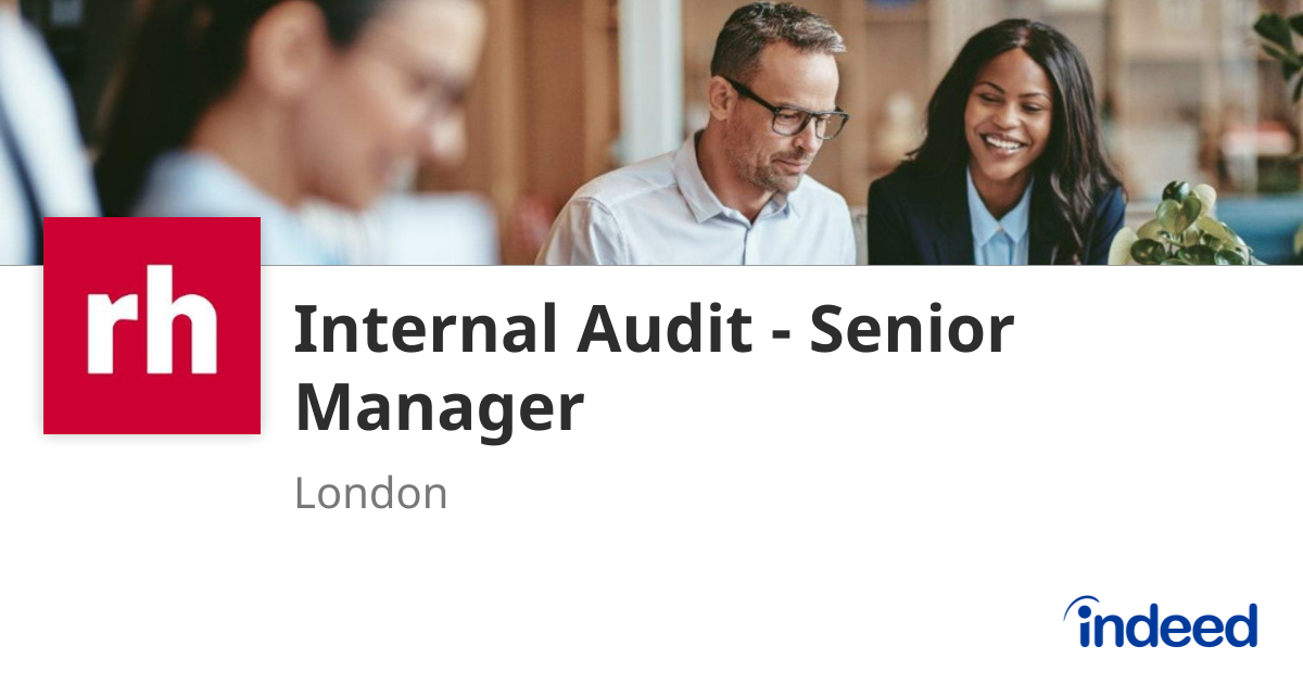 Internal Audit - Senior Manager - London - Indeed.com