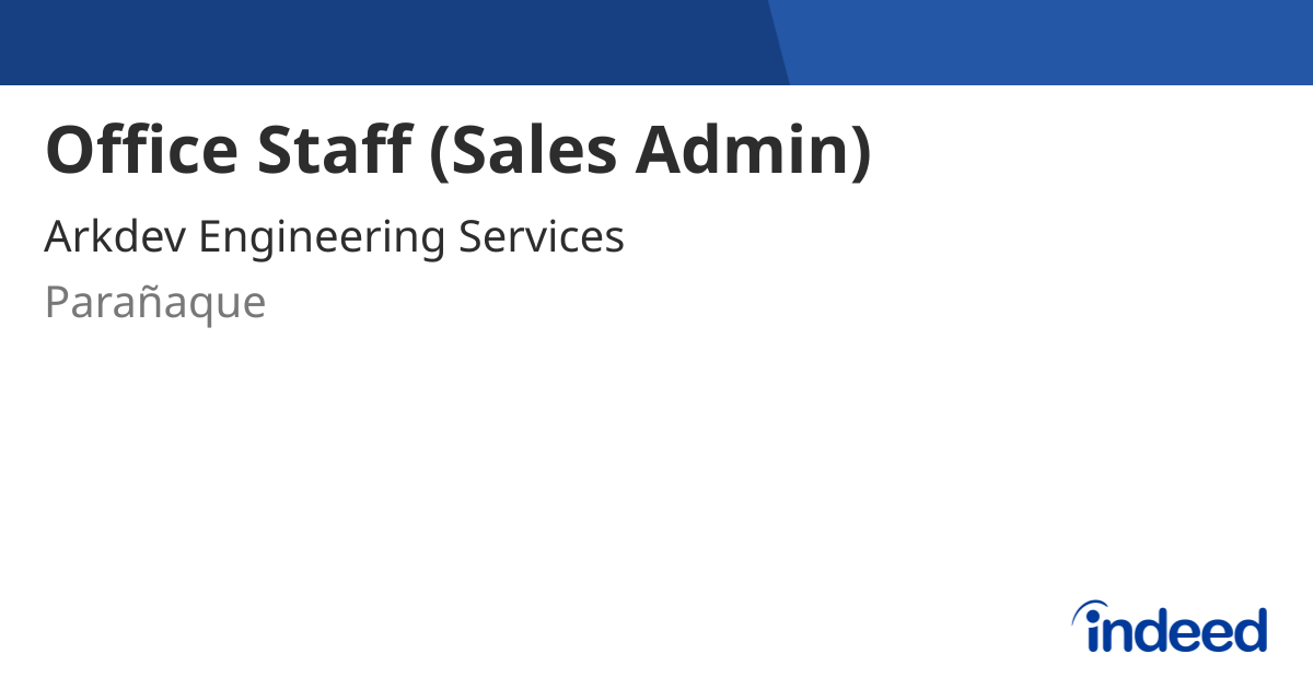 Office Staff (Sales Admin) - Parañaque - Indeed.com