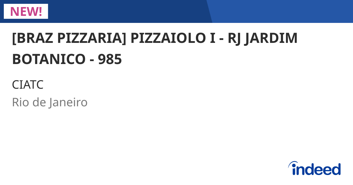 [BRAZ PIZZARIA] PIZZAIOLO I - RJ JARDIM BOTANICO - 985 - Rio de Janeiro ...