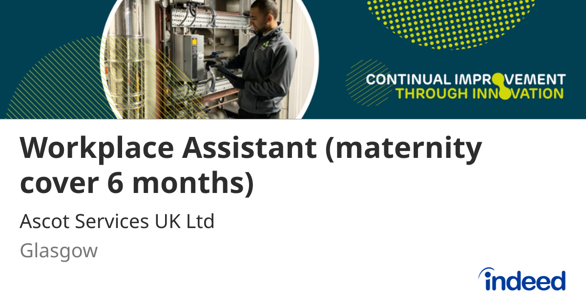 Workplace Assistant (maternity cover 6 months) - Glasgow G2 6QN ...