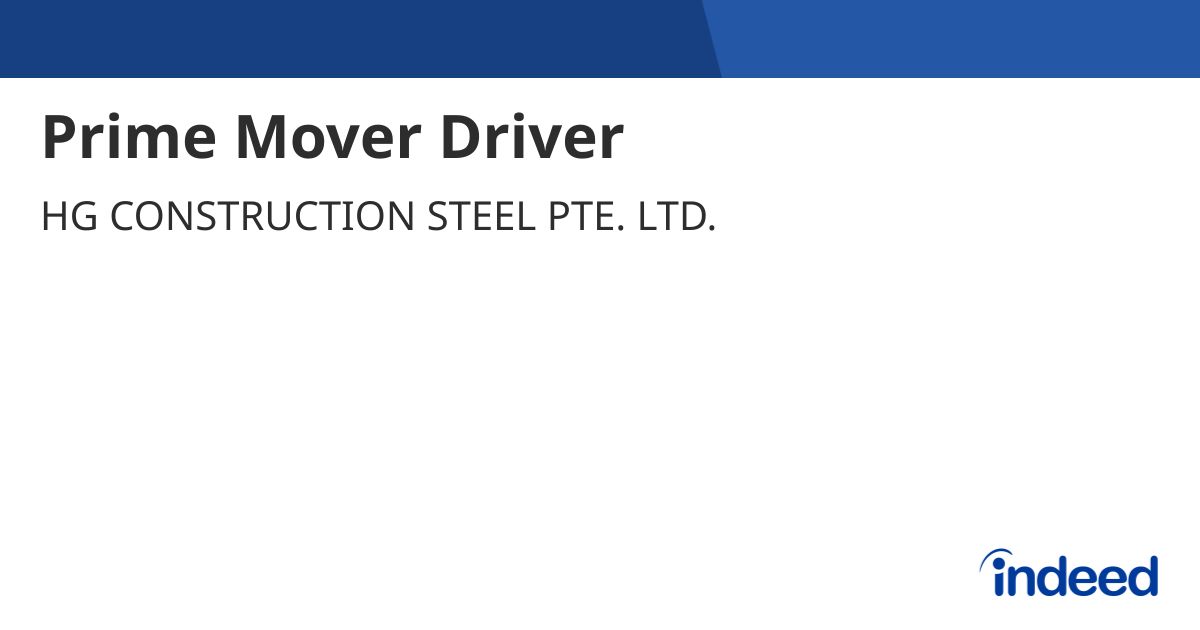 Prime Mover Driver - Singapore - Indeed.com