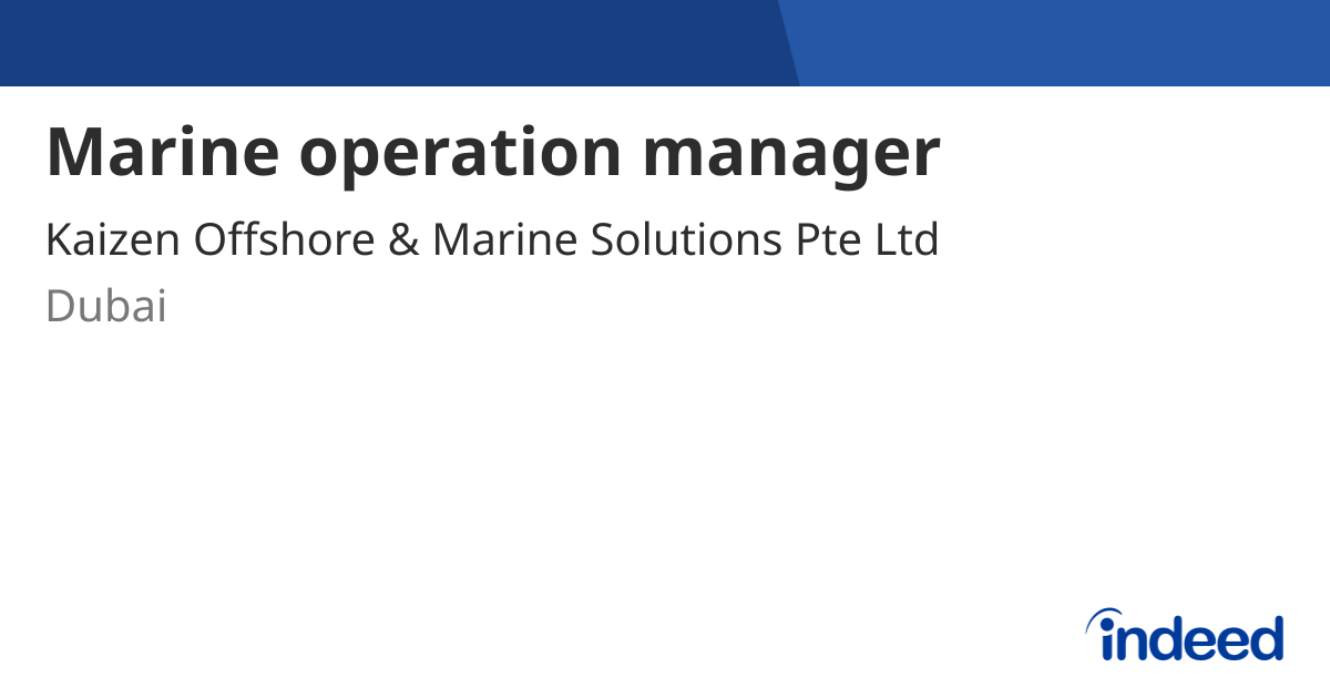 Marine operation manager - Dubai - Indeed.com