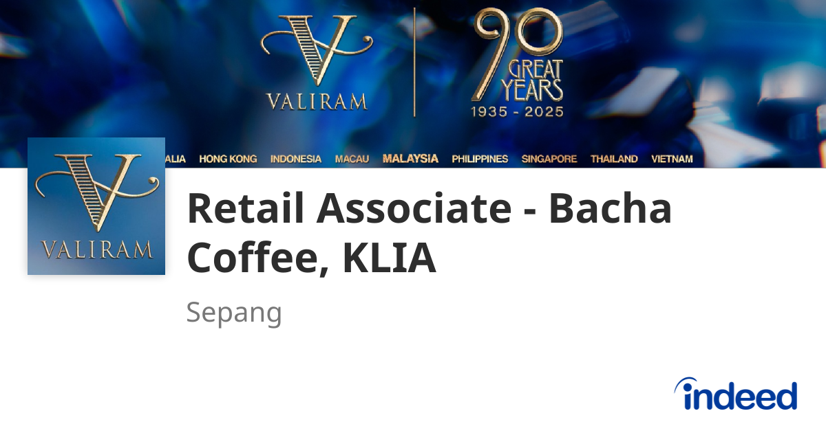 Retail Associate - Bacha Coffee, KLIA - Sepang - Indeed.com