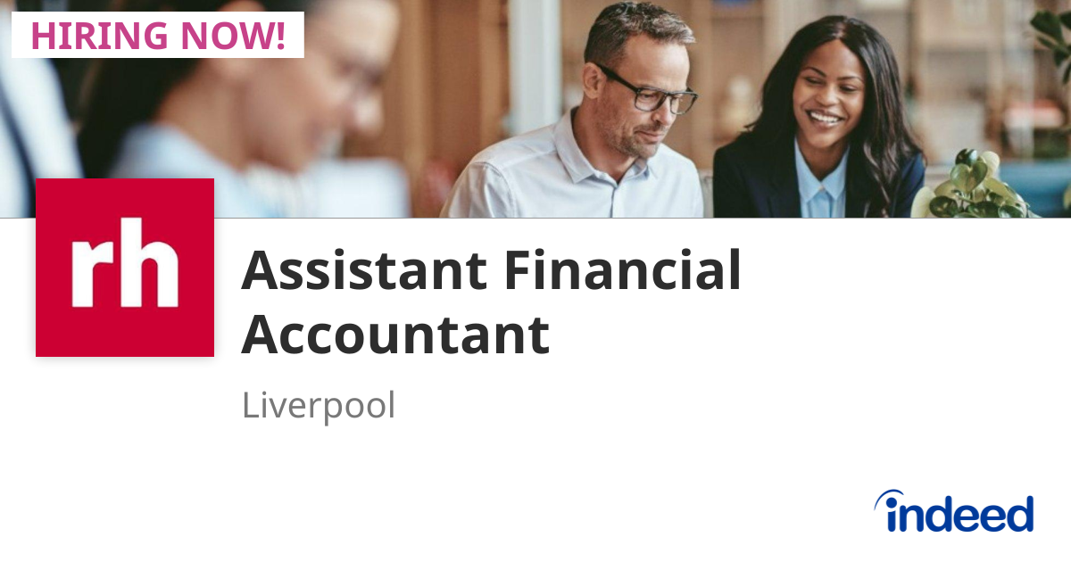 Assistant Financial Accountant - Liverpool - Indeed.com