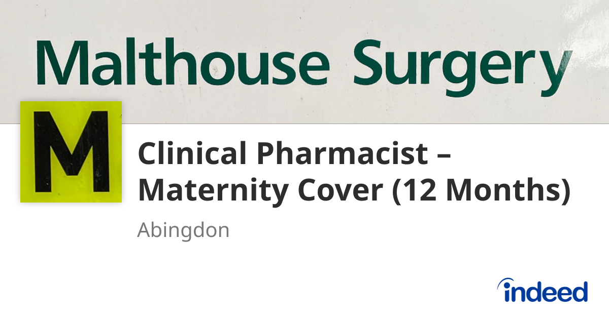 Clinical Pharmacist – Maternity Cover (12 Months) - Abingdon OX14 3LY ...