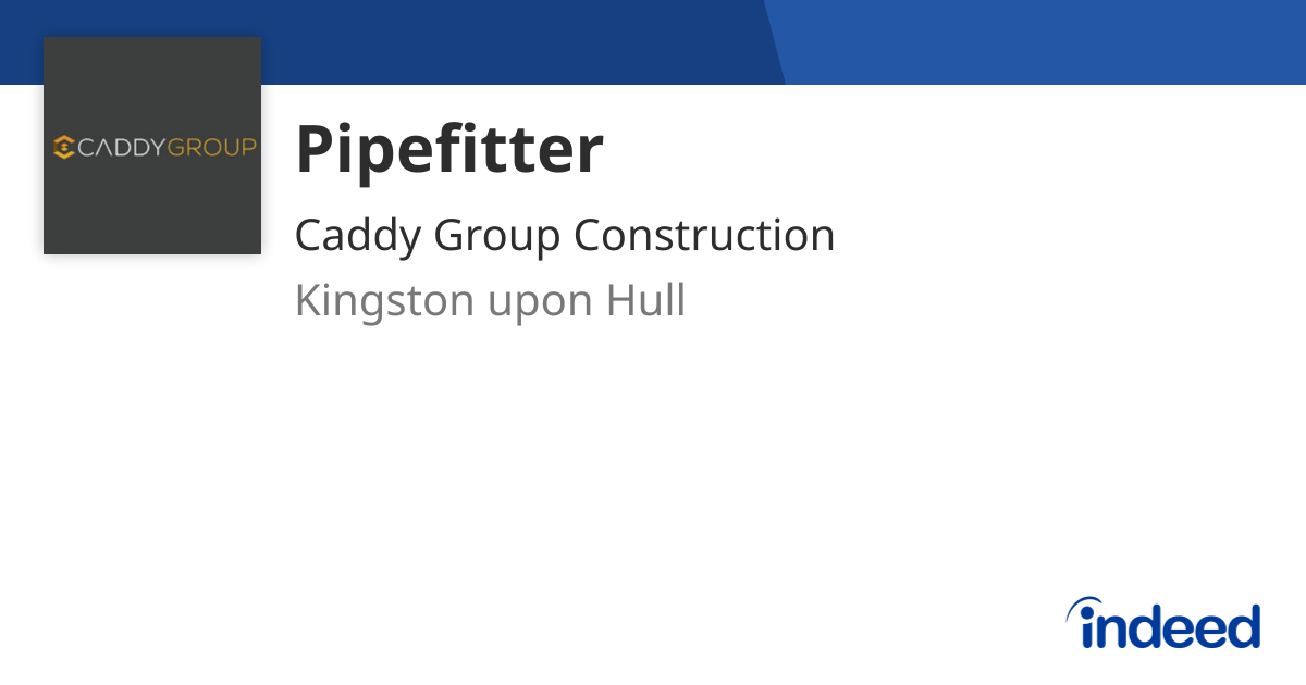 Pipefitter - Kingston upon Hull - Indeed.com