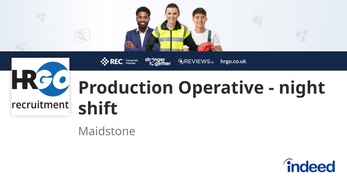 Production Operative - night shift - Maidstone - Indeed.com