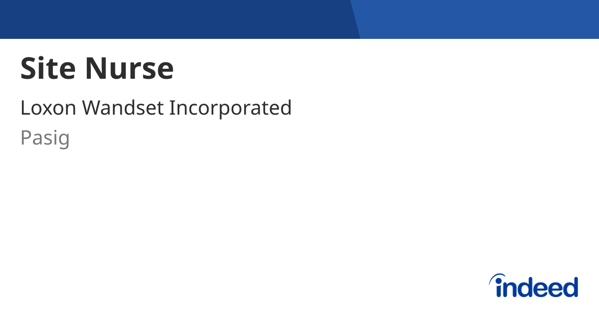 Site Nurse - Pasig - Indeed.com