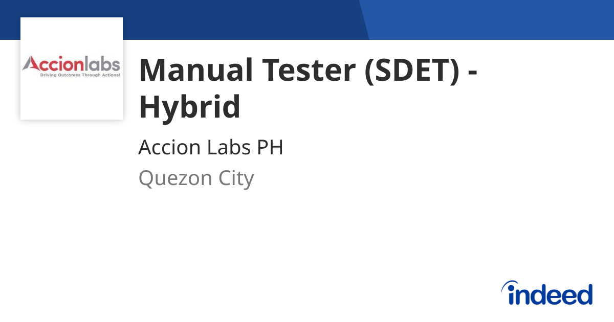 Manual Tester (SDET) - Hybrid - Quezon City - Indeed.com