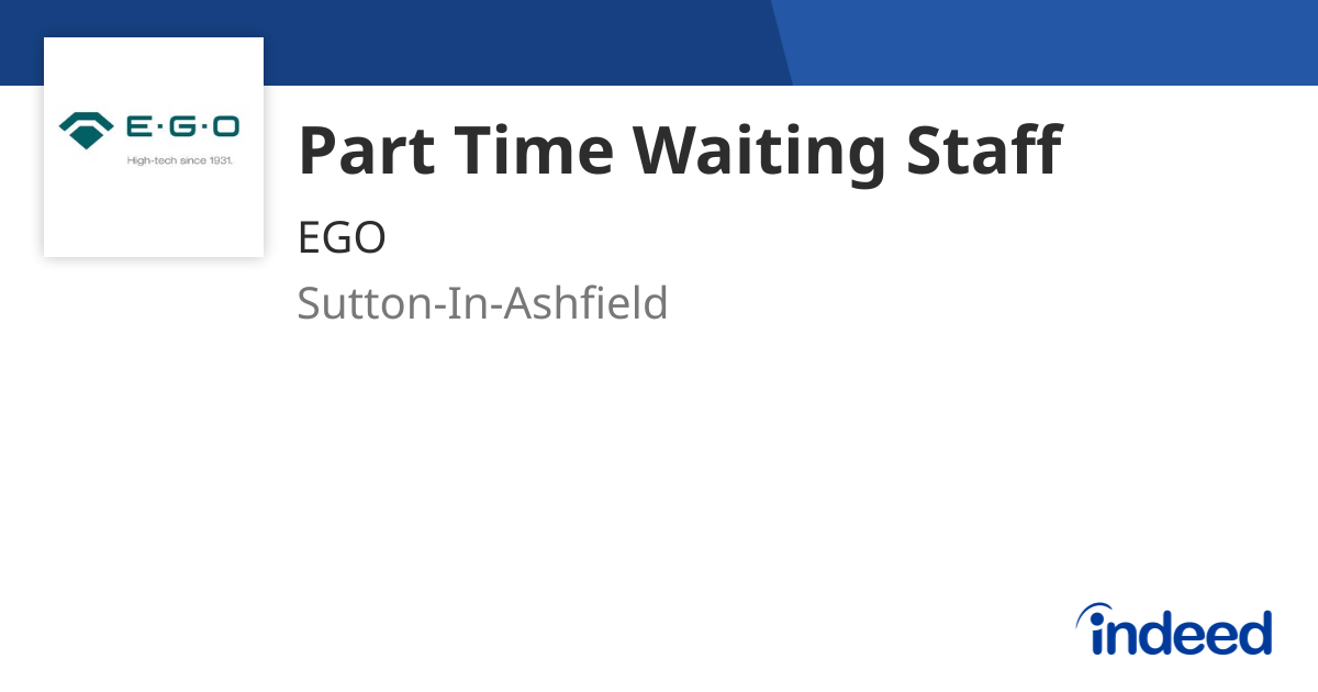 Part Time Waiting Staff - Sutton-In-Ashfield NG17 8HX - Indeed.com