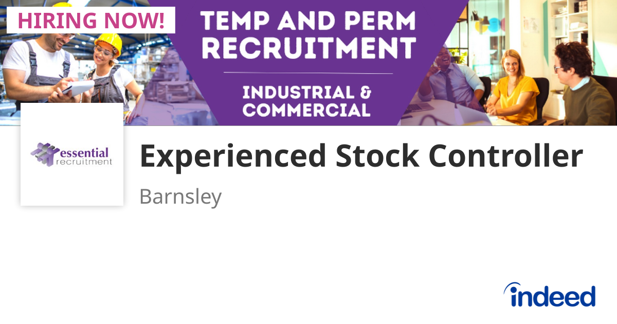 Experienced Stock Controller - Barnsley - Indeed.com
