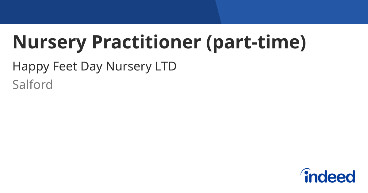 Nursery Practitioner (part-time) - Salford M7 2YN - Indeed.com