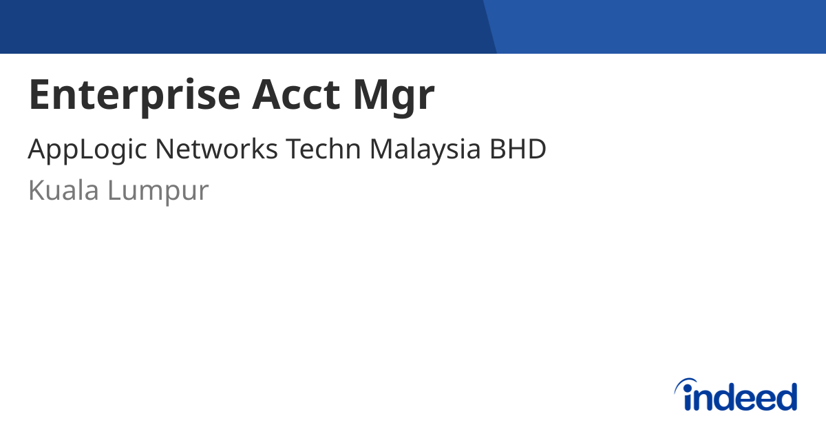 Enterprise Acct Mgr - Kuala Lumpur - Indeed.com