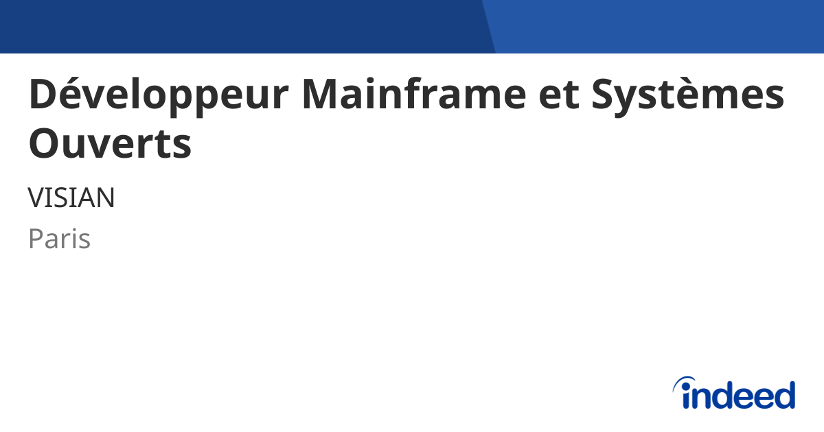 Développeur Mainframe et Systèmes Ouverts - Paris (75) - Indeed.com