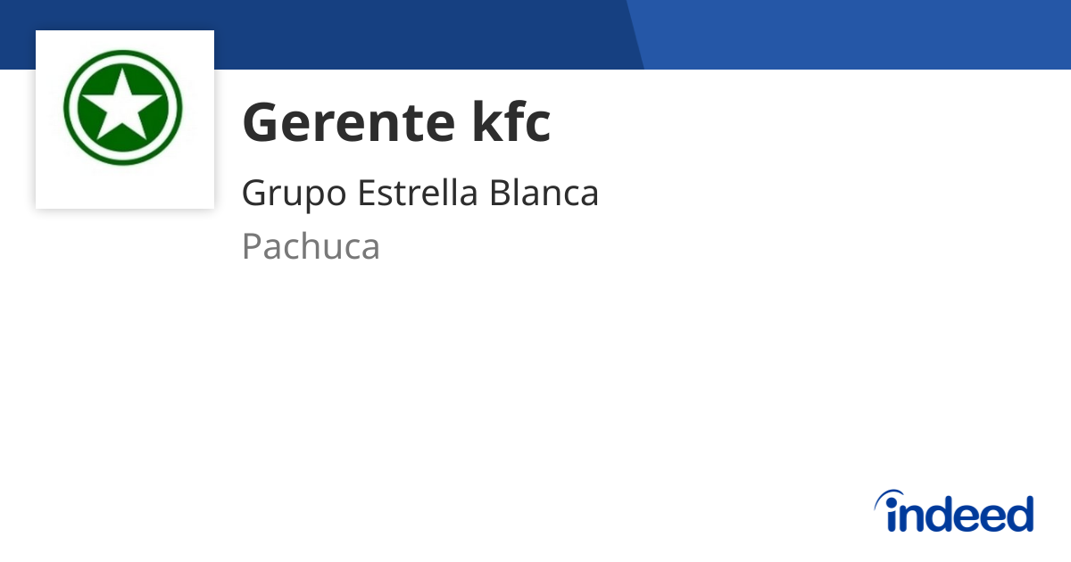 Gerente kfc - Pachuca, Hgo. - Indeed.com