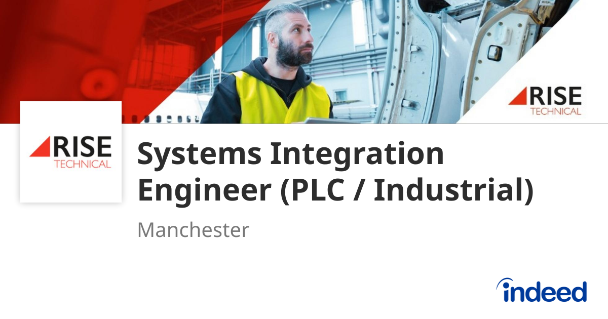 Systems Integration Engineer (PLC / Industrial) - Manchester - Indeed.com