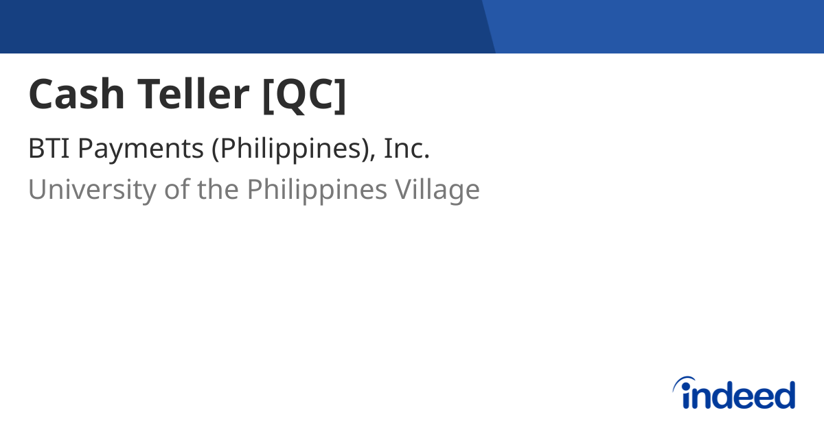 Cash Teller [QC] - University of the Philippines Village 1101 P00 ...