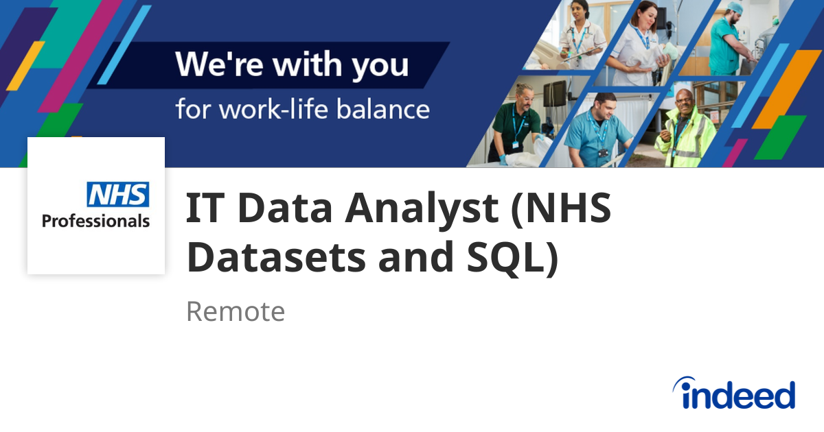 IT Data Analyst (NHS Datasets and SQL) - Remote - Indeed.com