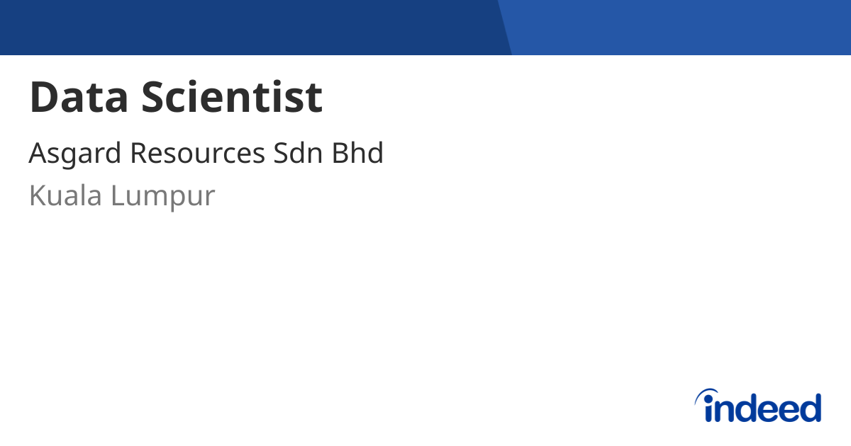 Data Scientist - Kuala Lumpur - Indeed.com