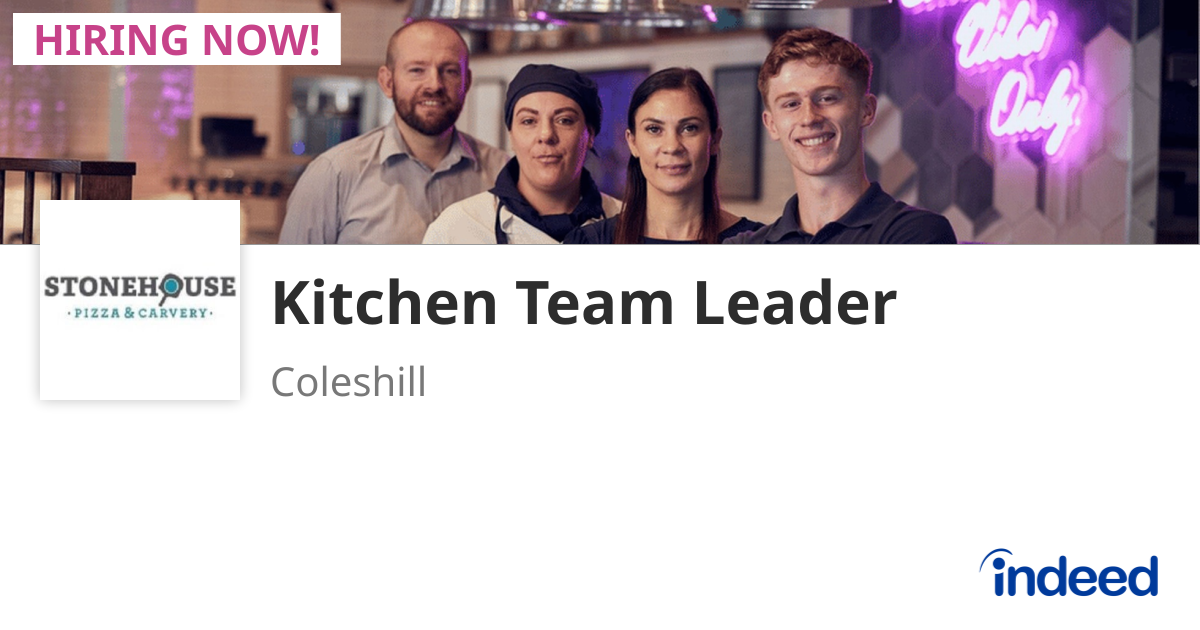 Kitchen Team Leader - Coleshill B46 3BL - Indeed.com