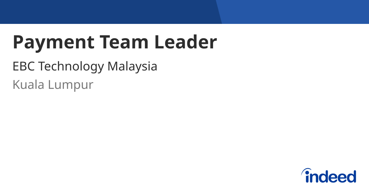 Payment Team Leader - Kuala Lumpur - Indeed.com
