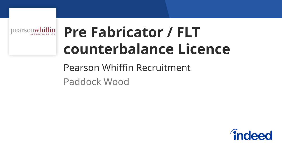 Pre Fabricator / FLT counterbalance Licence - Paddock Wood TN12 ...